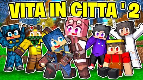 IL NUOVO INIZIO DELLA VITA IN CITTÀ 2 MINECRAFT S2 Ep 1 YouTube