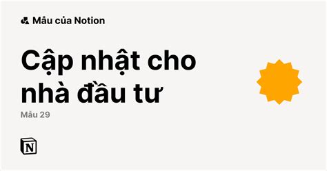 Mẫu Cập Nhật Cho Nhà đầu Tư Miễn Phí Từ Notion Thị Trường Notion