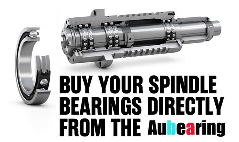 The Ultimate Guide To Cnc Machine Tool Spindle Bearings Aubearing
