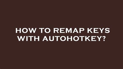 How To Remap Keys With Autohotkey Youtube
