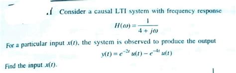 Solved At Consider A Causal Lti System With Frequency