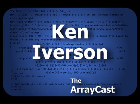Dr Ken Iverson — The Array Cast