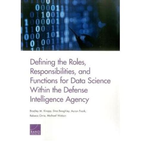 Defining The Roles Responsibilities And Functions For Data Science Within The Defense