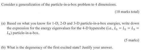 Consider A Generalization Of The Particle In A Box Problem To 4
