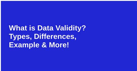 What Is Data Validity Types Differences Example And More