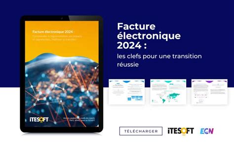 Facture électronique 2024 les clés d une transition réussie