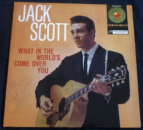 Popsike JACK SCOTT What In The World S Come Over You TOP RANK INT LP SIGNED AUTOGRAPHED