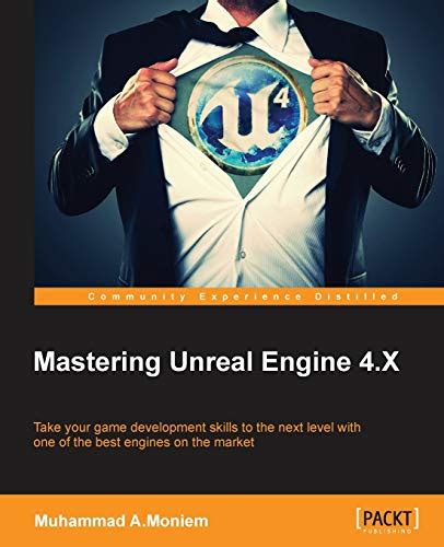 Amazon Mastering Unreal Engine 4x Amoniem Muhammad 9781785883569