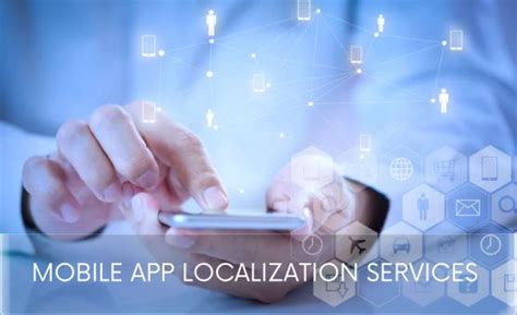 The Importance Of Mobile App Localization Services For Global Success