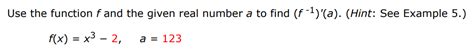 Use The Function F And The Given Real Number A To Find F−1′a Hin