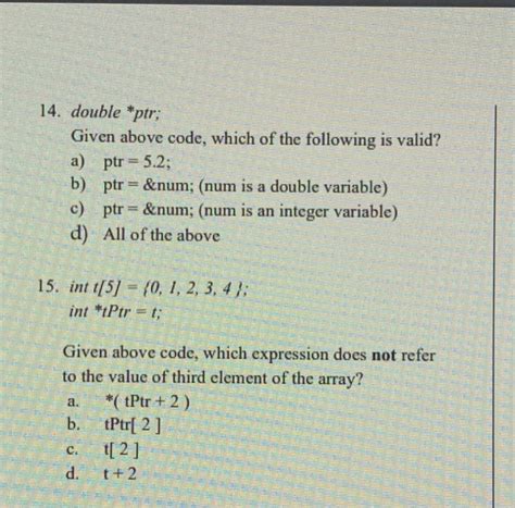 Solved 14 Double Ptr Given Above Code Which Of The