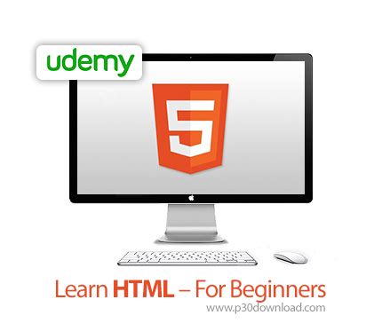 دانلود Udemy Learn HTML For Beginners آموزش مقدماتی اچ تی ام ال