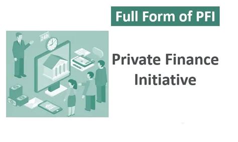 Pfi Full Form Private Finance Initiative