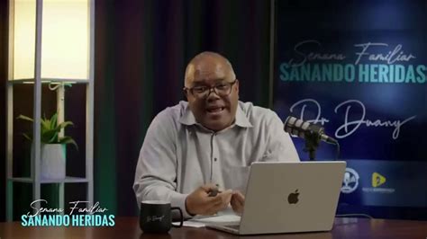 Aceptar Para Sanar Dr Duany Youtube