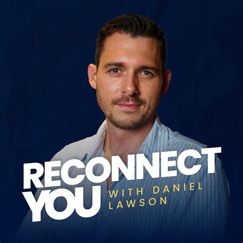 Reconnect You With Daniel Lawson Youtube
