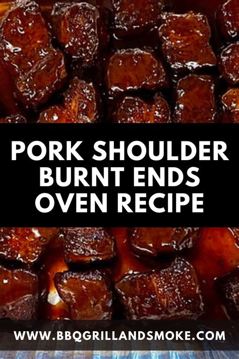 Pork Shoulder Burnt Ends Oven Recipe Bbq Grill And Smoke