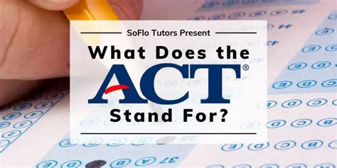 What Does ACT Stand For