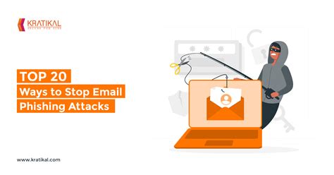 top 20 ways to stop email phishing attacks kratikalsite
