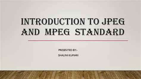Introduction To Jpeg And Mpeg Standard Techniques Pdf