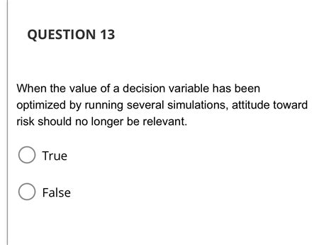 Solved Question 13when The Value Of A Decision Variable Has
