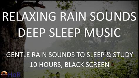 10 Hours Of Relaxing Rain Sounds Deep Sleep Music Black Screen Rain