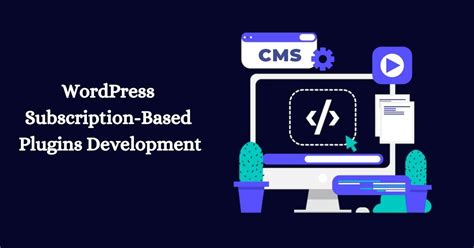 Wordpress Subscription Based Plugins Development Code Canel