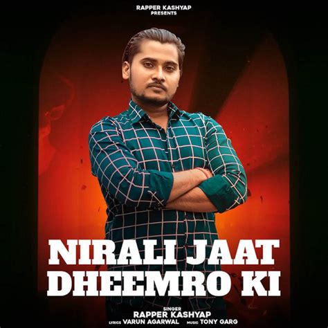 ‎nirali Jaat Dheemro Ki Single Album By Rapper Kashyap Apple Music