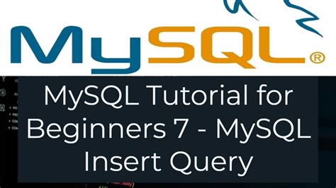 MySQL Tutorial For Beginners 7 How To Insert Data Into A MySQL Table