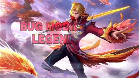BUG MOBILE LEGEND PART 4 YouTube