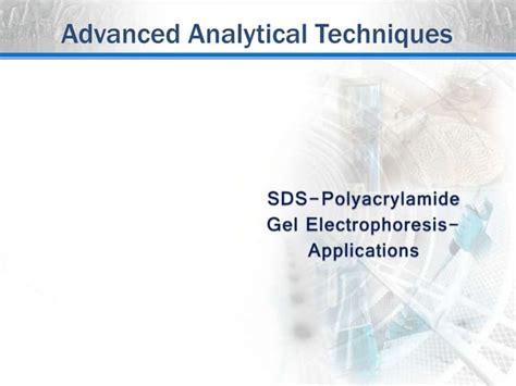 Sds Pagesds Polyacrylamide Gel Electrophoresis Ppt
