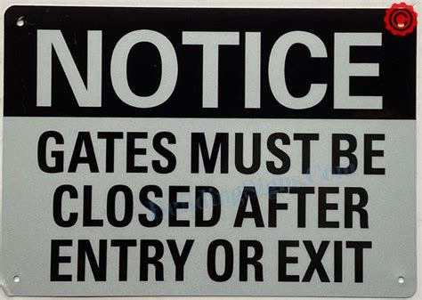 Gates Must Be Closed After Entry Or Exit Sign Hpd Signs The