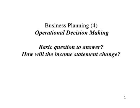 Business Planning 4 Operational Decision Making Business Planning 4 Operational Decision