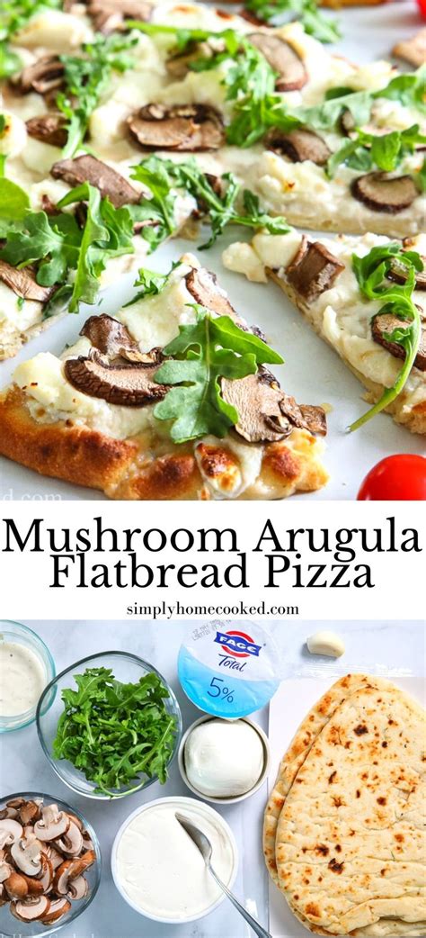 Mushroom Arugula Flatbread Pizza Arugula Flatbread Pizza Risotto