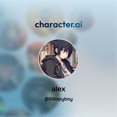 Alex Blimpyboy Characterai Ai Chat Reimaginedyour Words Your