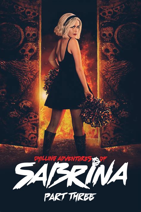 Chilling Adventures Of Sabrina Part 3 2020 Sabrina Spellman