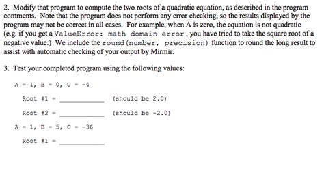 2 Modify That Program To Compute The Two Roots Of A