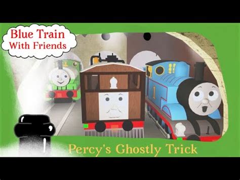 BTWF Remake Percys Ghostly Trick YouTube
