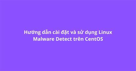 H Ng D N C I T V S D Ng Linux Malware Detect Tr N Centos Vhost