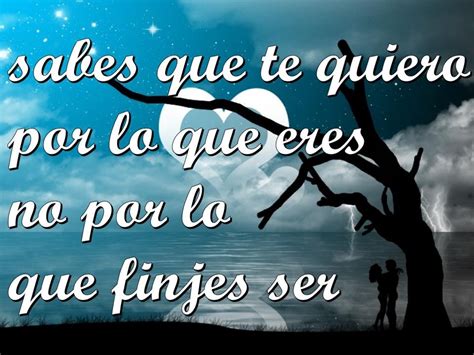 Sabes Que Te Quiero Por Lo Que Eres Mil Imagenes De Amor