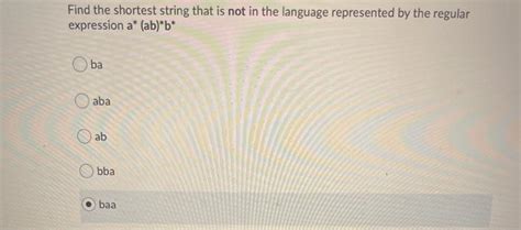 solved find the shortest string that is not in the language