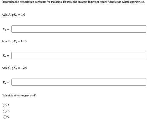 Solved Determine The Dissociation Constants For The Acids Express The