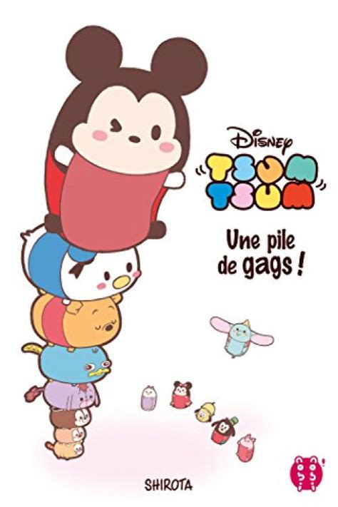 Tsum Tsum Une Pile De Gags 2018 BDbase