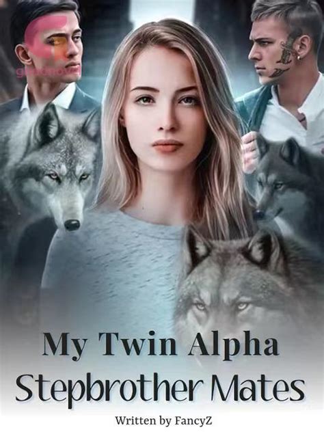 My Twin Alpha Stepbrother Mates Pdf And Novel Online By Fancyz To Read