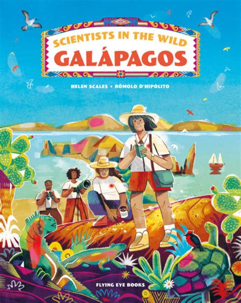Scientists In The Wild Galápagos Flying Eye Books