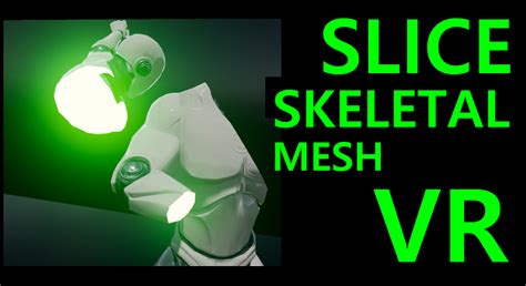 slice skeletal mesh vr 카테고리 블루프린트 ue 마켓플레이스