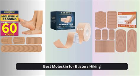 6 Best Moleskin For Blisters Hiking 2026 Arch Support One