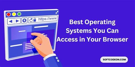 Best Operating Systems You Can Access In Your Browser Soft Codeon