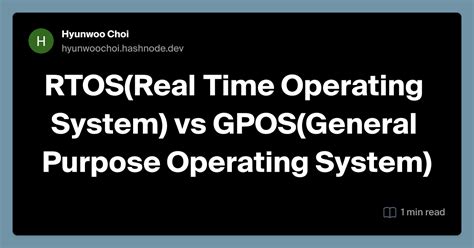 Rtos Real Time Operating System Vs Gpos General Purpose Operating System