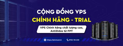 Cộng đồng Vps ViỆt Nam Vps Free Trial Facebook