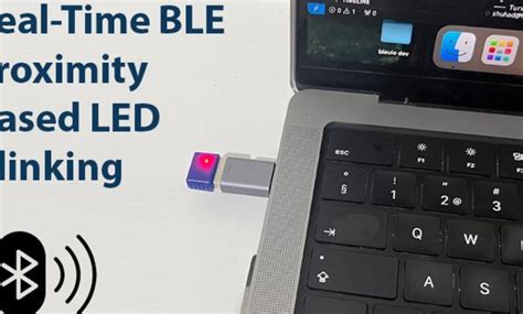 چشمک زدن led مبتنی بر نزدیکی ble در زمان واقعی با bleuio یک راهنمای عملی